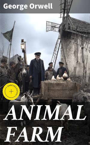 楽天Kobo電子書籍ストア: ANIMAL FARM - A cautionary tale of power, corruption, and revolution in a ...