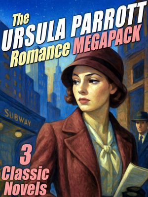 楽天Kobo電子書籍ストア: The Ursula Parrott Romance MEGAPACK潤・- Ursula Parrott ...