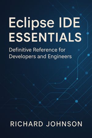 楽天Kobo電子書籍ストア: Eclipse IDE Essentials - Definitive Reference for Developers and Engineers ...