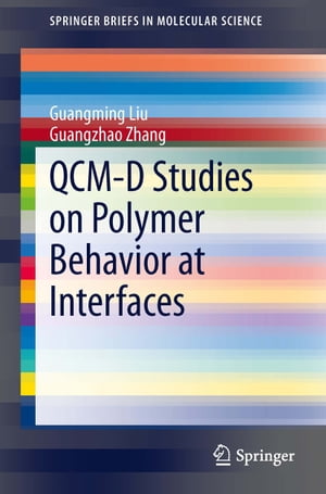 楽天Kobo電子書籍ストア: QCM-D Studies on Polymer Behavior at Interfaces ...