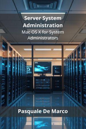 楽天Kobo電子書籍ストア: Server System Administration - Mac OS X for System ...