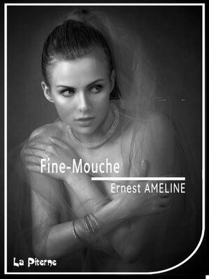 楽天Kobo電子書籍ストア: Fine-Mouche - Ernest Ameline - 9782378670702