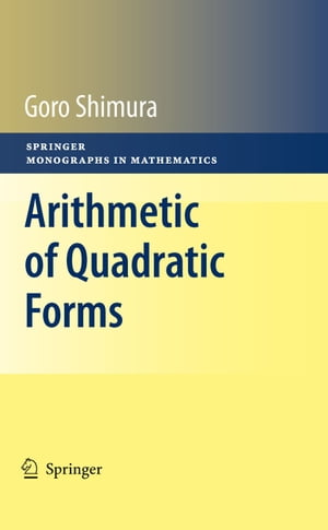 楽天Kobo電子書籍ストア: Arithmetic of Quadratic Forms - Goro Shimura - 9781441917324