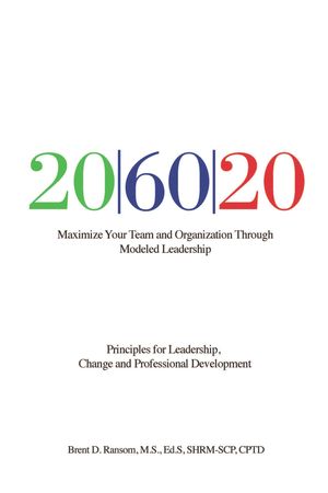 楽天Kobo電子書籍ストア: 20|60|20 - Principles for Leadership, Change and ...
