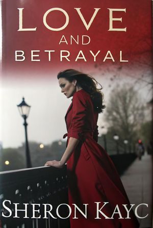 楽天Kobo電子書籍ストア: Love and Betrayal - Sheron KayC - 9798231699629