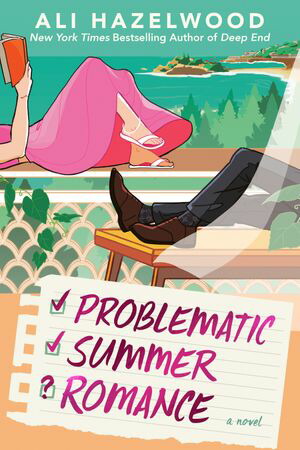 楽天Kobo電子書籍ストア: Problematic Summer Romance - Ali Hazelwood - 9798217187447
