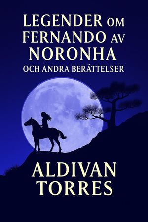 楽天Kobo電子書籍ストア: Legender om Fernando av Noronha och Andra Ber醇Bttelser - Aldivan Torres ...