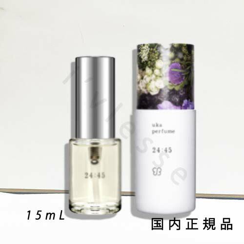 【楽天市場】国内正規品 uka（ウカ）perfume 24:45 パフューム 24:45 香水 フレグランス 15mL：i’vlesse