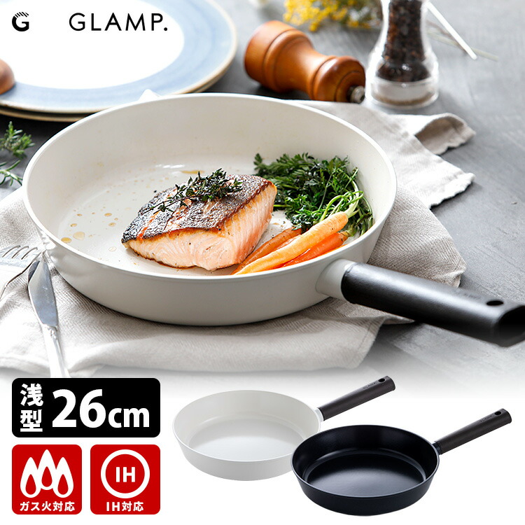 【楽天市場】【特典付】GLAMP. セラミックフライパン 26cm IH・ガス火対応 （GL-CF26 全面5層セラミックコーティング グランプ 焦げ付き防止 PFOAフリー IH対応 ...