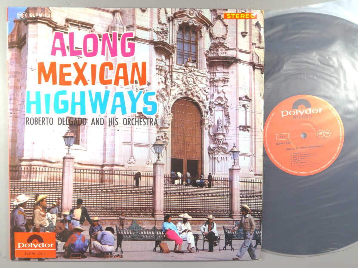 【楽天市場】【中古lpレコード 12inch】【ロ】ロベルト・デルガード楽団roberto Delgadoメキシコの旅情along 8834