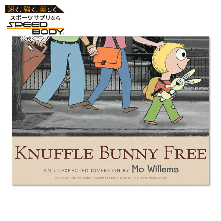 【楽天市場】【洋書】クヌッフル・バニー・フリー：アン・アンエクスペクテッド・ダイバージョン [モー・ウィレムス] Knuffle Bunny ...
