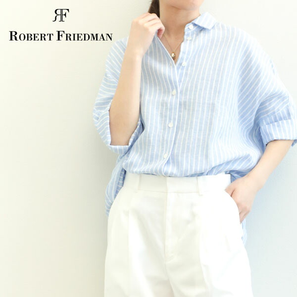 【楽天市場】ROBERT FRIEDMAN ロベルトフリッドマン レディース シャツ ブラウス ビッグシルエット レギュラーカラー リネン ...