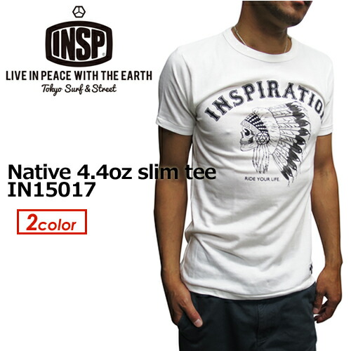 【楽天市場】あす楽 INSP インスピ Tシャツ 半袖 15ss Native 4.4oz slim tee IN15017：SURFER 楽天市場店