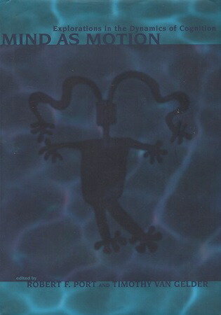 【楽天市場】【中古】Mind As Motion: Explorations in the Dynamics of Cognition ...