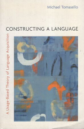 【楽天市場】【中古】Constructing a Language: A Usage-Based Theory of Language Acquisition ペーパーバック ...