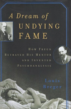 【楽天市場】【中古】A Dream of Undying Fame: How Freud Betrayed His Mentor and ...
