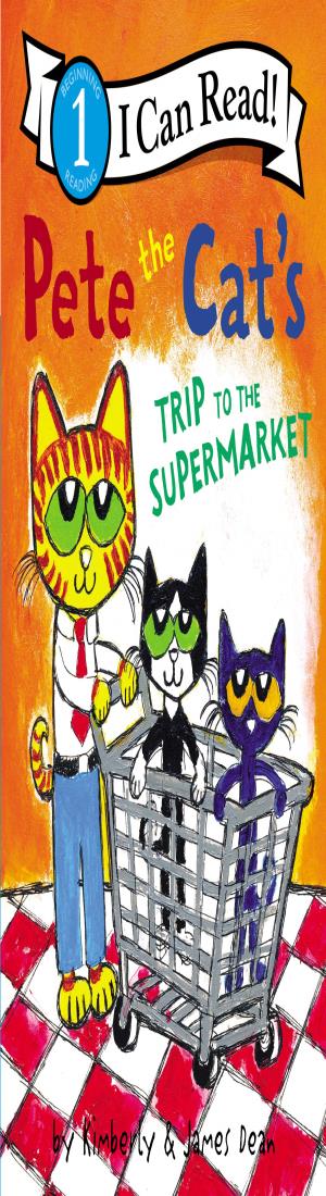 【楽天市場】Pete the Cat’s Trip to the Supermarket (I Can Read Level 1)：タランストア