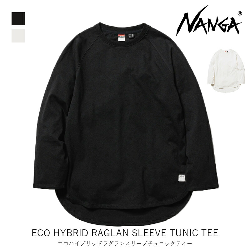 【楽天市場】NANGA ナンガ ECO HYBRID RAGLAN SLEEVE TUNIC TEE エコハイブリッド ラグランスリーブ チュニックティー ウィメンズ アパレル トップス 長袖 ...