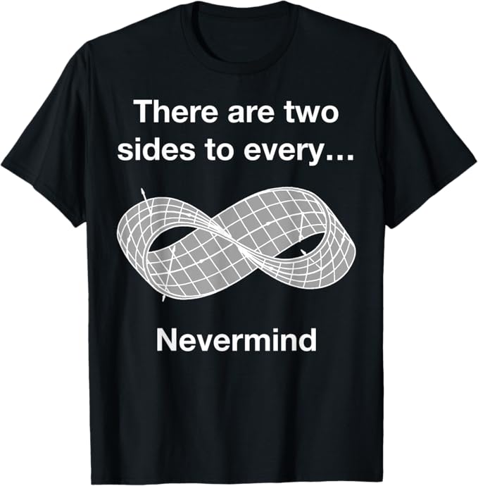 【楽天市場】There Are Two Side to every Mobius Band Math Tシャツ：トップファイヤー楽天市場店