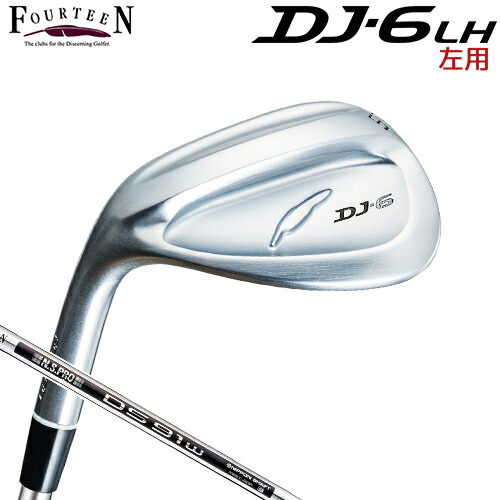 【楽天市場】【左用】 FOURTEEN 【 フォーティーン 】 DJ-6 ウェッジ N.S.PRO DS-91w (WEDGE/96g) スチールシャフト 【 2023年モデル 】 DJ6 ...