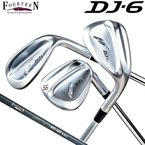 【楽天市場】FOURTEEN 【 フォーティーン 】 DJ-6 ウェッジ FT-62w Ver2 (WEDGE/ 65g) カーボンシャフト 【 2023年モデル 】 DJ6 ...