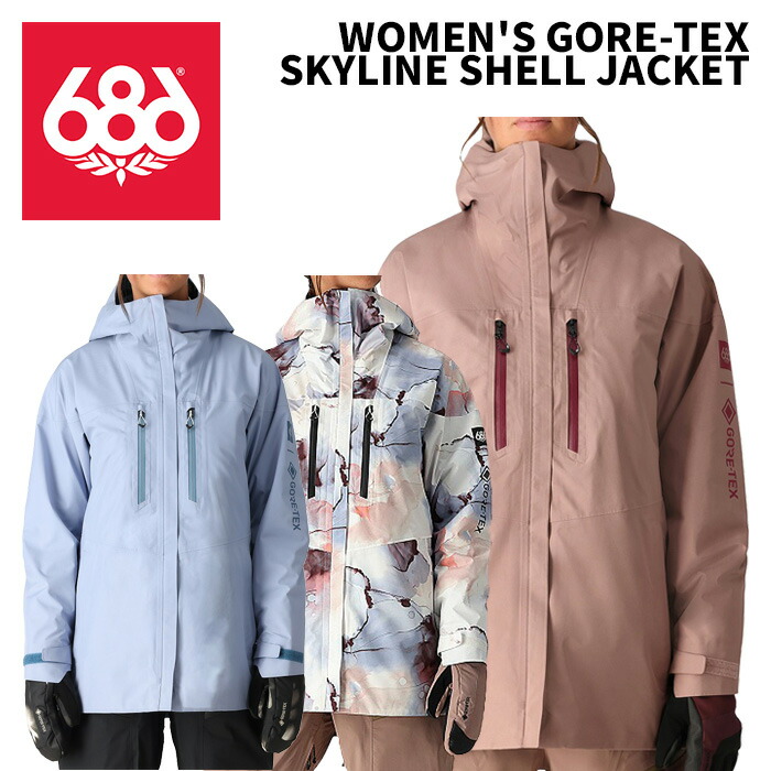 【楽天市場】686 シックスエイトシックス ウェア WOMEN'S GORE-TEX SKYLINE SHELL JACKET 24-25 ...